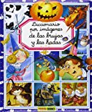 📚 Comprar « Diccionario por imagenes de las brujas y las hadas/ picture ...
