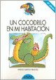 📚 Comprar « Un cocodrilo en mi habitacion » — Libros Eco