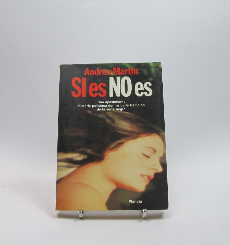 Si es no es