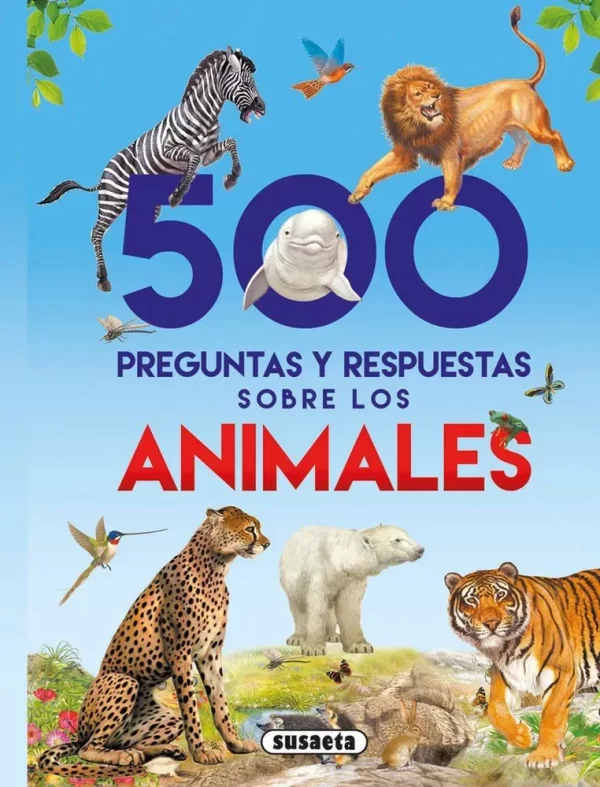 500 preguntas y respuestas sobre los animales – Libros Eco