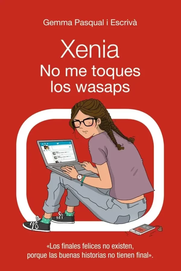 📚 Comprar « Xenia. no me toques los wasaps » — Libros Eco